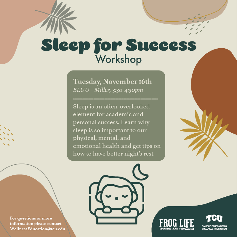 What2Do@TCU | Sleep for Success Workshop
