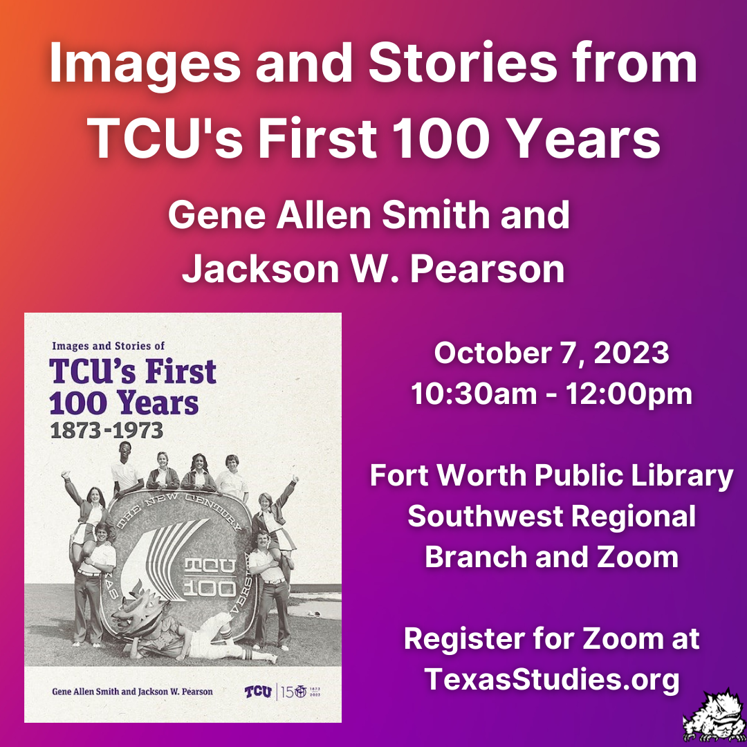 What2Do@TCU | Images and Stories from TCU’s First 100 Years, 1873-1973